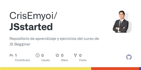 Github Crisemyoijsstarted Repositorio De Aprendizaje Y Ejercicios Del Curso De Js Begginer