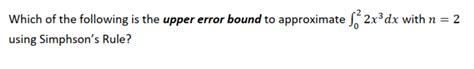 Solved Which Of The Following Is The Upper Error Bound To
