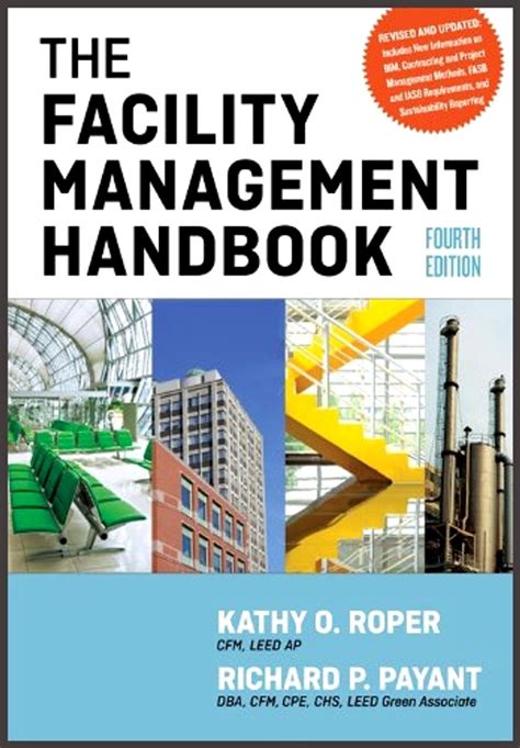 The Facility Management Handbook Richard P Payant Kathy O Roper