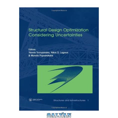 بهینه سازی طراحی سازه با در نظر گرفتن عدم قطعیت ها وبلاگ کتابخانه