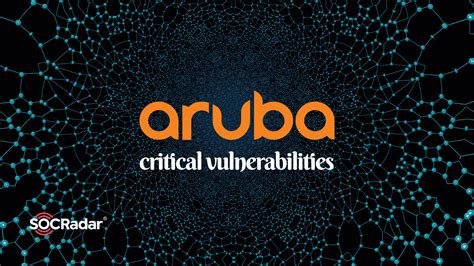 aruba released patches for edgeconnect s critical vulnerabilities socradar® cyber intelligence