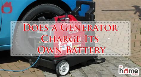 Does a Generator Charge Its Own Battery