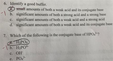 [answered] 6 identify a good buffer small amounts of both a weak acid