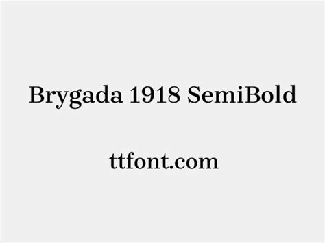 Brygada 1918 Semibold 在线预览 免费下载 天天字体