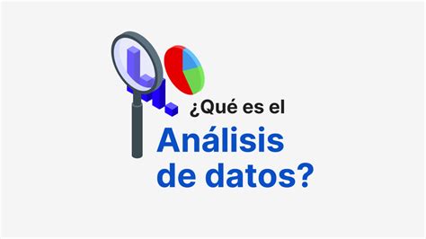 Qué Es El Análisis De Datos Datdata