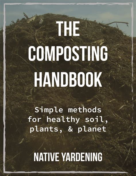 The Composting Handbook — Native Yardening
