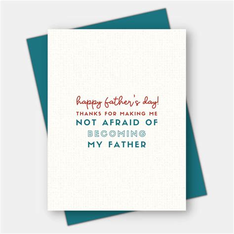 Not Afraid Of Becoming My Father Card Age Friendly Vibes Outer Layer