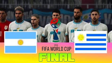 Argentina Vs Uruguay Final Fifa World Cup 2026 Full Match All Goals
