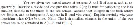 Solved You Are Given Two Sorted Arrays Of Integers A And B