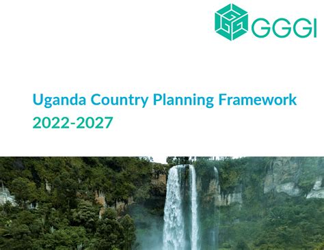 Uganda Country Planning Framework 2022 2027 — Global Green Growth Institute