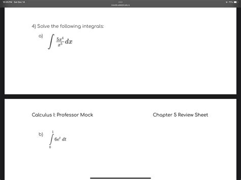 Solved Solve The Following Integrals A∫﻿﻿5x4x5dxcalculus I