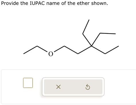 Provide The Iupac Name Of The Ether Shown Provide The Iupac Name Of The Ether Shown 31611