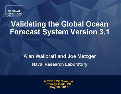 Validating The Global Ocean Forecast System Version 3