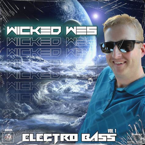 Wicked Wes Electro Bass Vol 1 Bass A Holix Anonymous Music