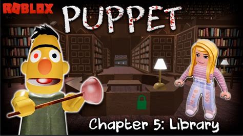 Roblox Puppet Library Chapter 5 Youtube
