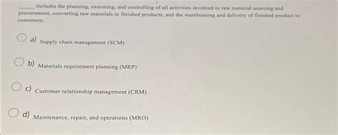 Solved q, ﻿includes the planning, executing, and controlling | Chegg.com
