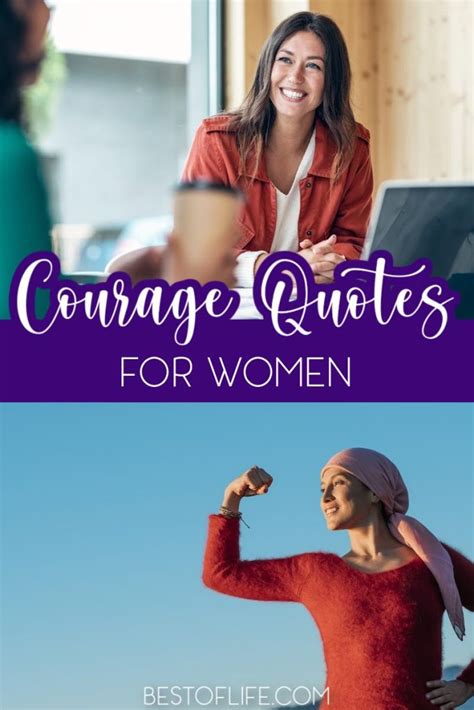 Courage Quotes For Women The Best Of Life