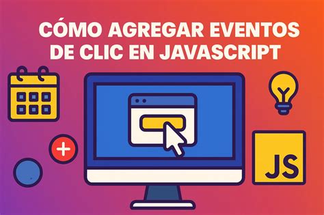Html Button Onclick Cómo Agregar Eventos De Clic En Javascript