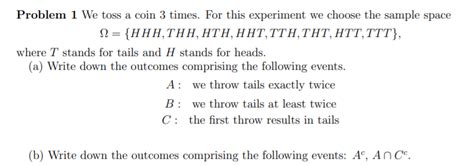 Solved Problem We Toss A Coin Times For This Experiment Chegg