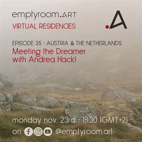 Meeting The Dreamer With Andrea Hackl Emptyroomart