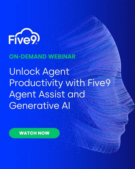 Unlock Agent Productivity With Five9 Agent Assist And Generative Ai