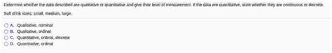 solved determine whether the data described are qualitative