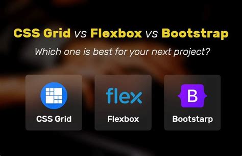 Css Grid Vs Flexbox Vs Bootstrap Which One Is Better For 2022 Umultiqostech