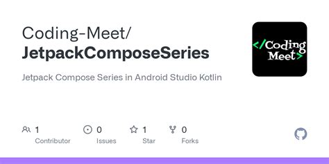 github coding meet jetpackcomposeseries jetpack compose series in