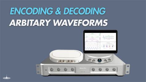 Encoding And Decoding Arbitrary Waveforms Youtube