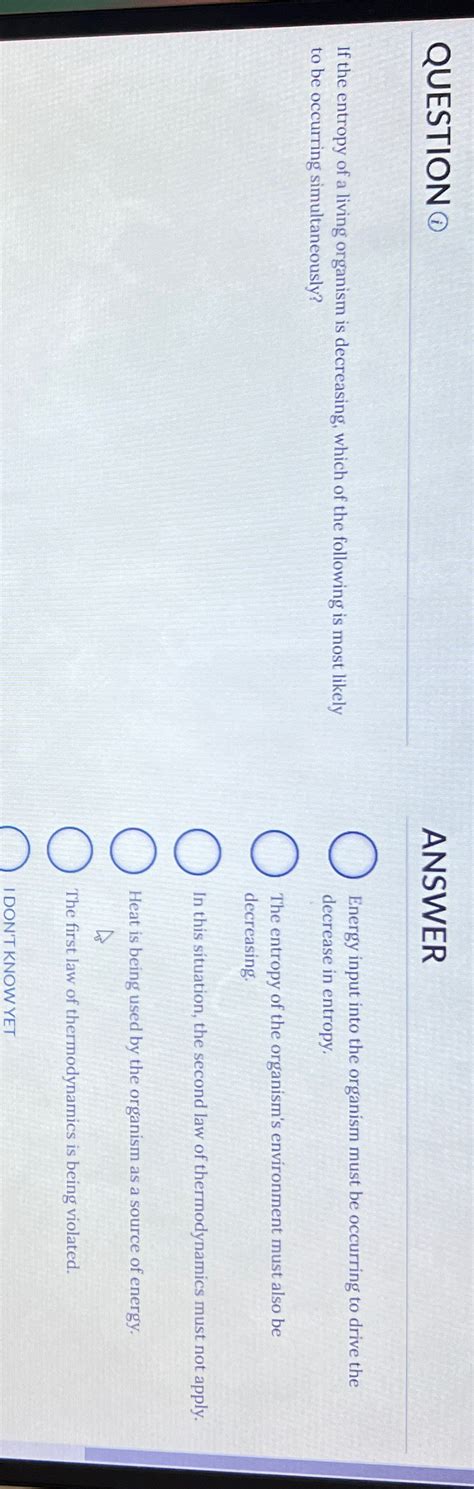 Solved Question I Answerif The Entropy Of A Living Organism