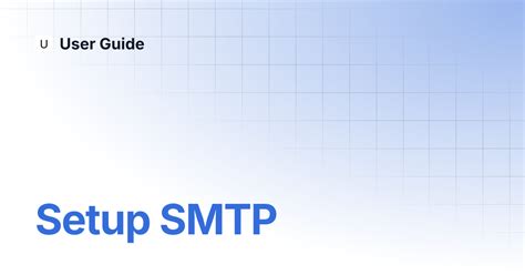 Setup Smtp User Guide