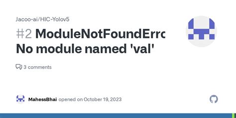 modulenotfounderror no module named val · issue 2 · jacoo ai hic