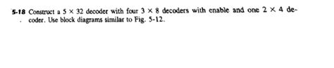 solved 5 18 construct a 5 × 32 decoder with four 3 × 8