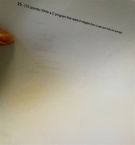 Solved Write A C Program That Reads 6 ﻿integers From A User