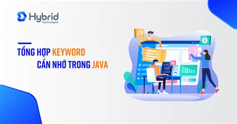TỔNG HỢP KEYWORD CẦN NHỚ TRONG JAVA