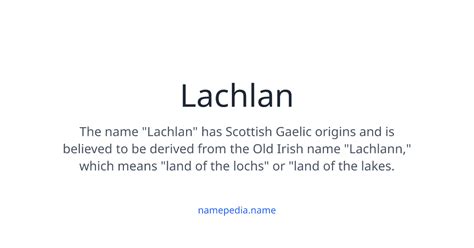 Lachlan Meaning Nicknames Origins And More Namepedia