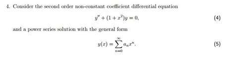 Solved Consider The Second Order Non Constant Coefficient