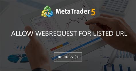 allow webrequest for listed url expert advisor mql4 and metatrader