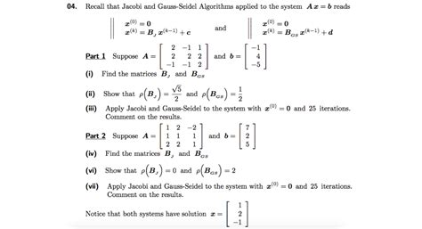 Solved 04 Recall That Jacobi And Gauss Seidel Algorithms