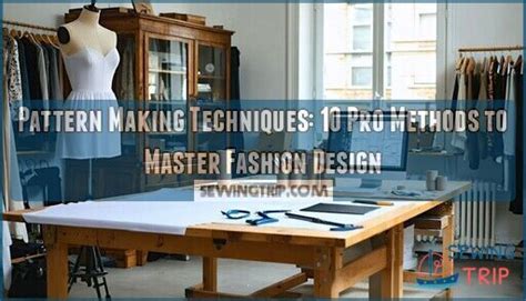 Pattern Making Techniques 10 Pro Methods To Master Fashion Design
