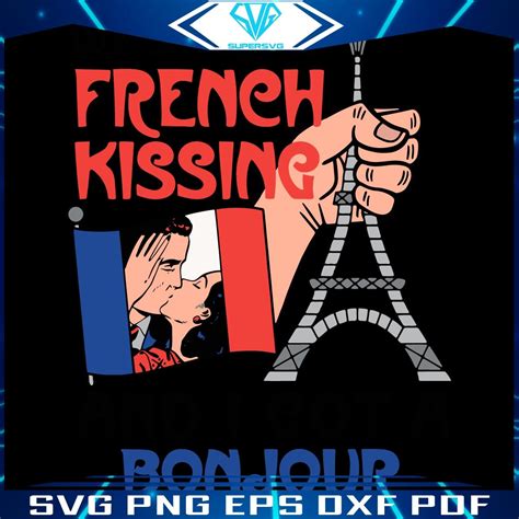 French Kissing Began Bonjour Svg Unlocked