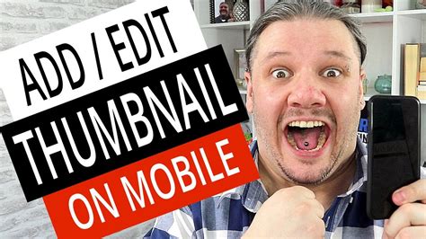 How To Add A Thumbnail To YouTube Videos On Mobile IPhone And Android YouTube