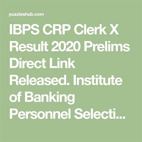 Ibps Crp Clerk X Result 2020 Prelims Direct Link Released Institute Of