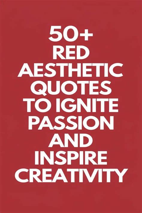 50 Stunning Red Aesthetic Quotes To Elevate Your Mood And Feed Your