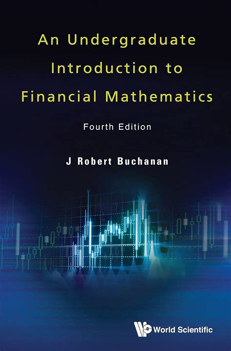 An Undergraduate Introduction To Financial Mathematics 4th Edition Softarchive