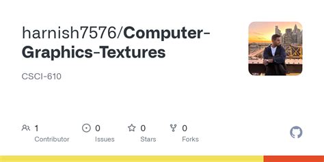 github harnish7576 computer graphics textures csci 610