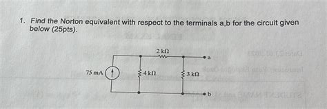 solved find the norton equivalent with respect to the