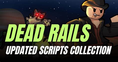 New Updated Dead Rails Scripts Collection Esp Aimbot Kill Aura And More