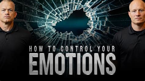 How To Control Your Emotions Extreme Ownership Academy