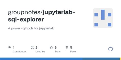 Github Groupnotesjupyterlab Sql Explorer A Power Sql Tools For